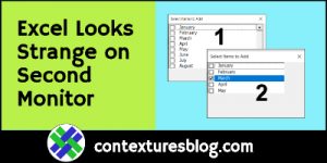 Excel Looks Strange on Second Monitor - Contextures Blog